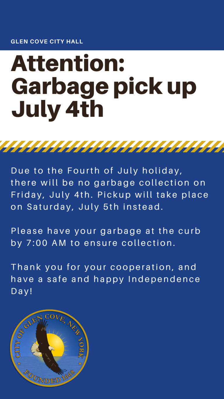 Garbage pick up July 4th - City of Glen Cove