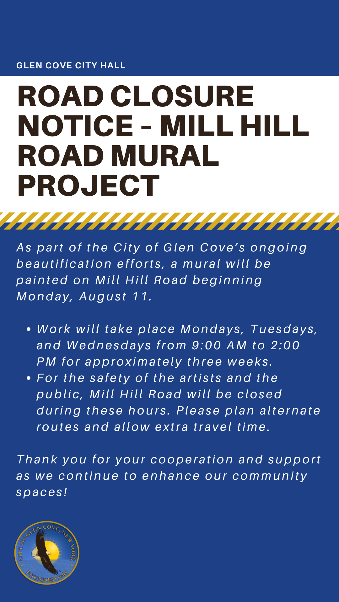 ROAD CLOSURE NOTICE – MILL HILL ROAD MURAL PROJECT - City of Glen Cove