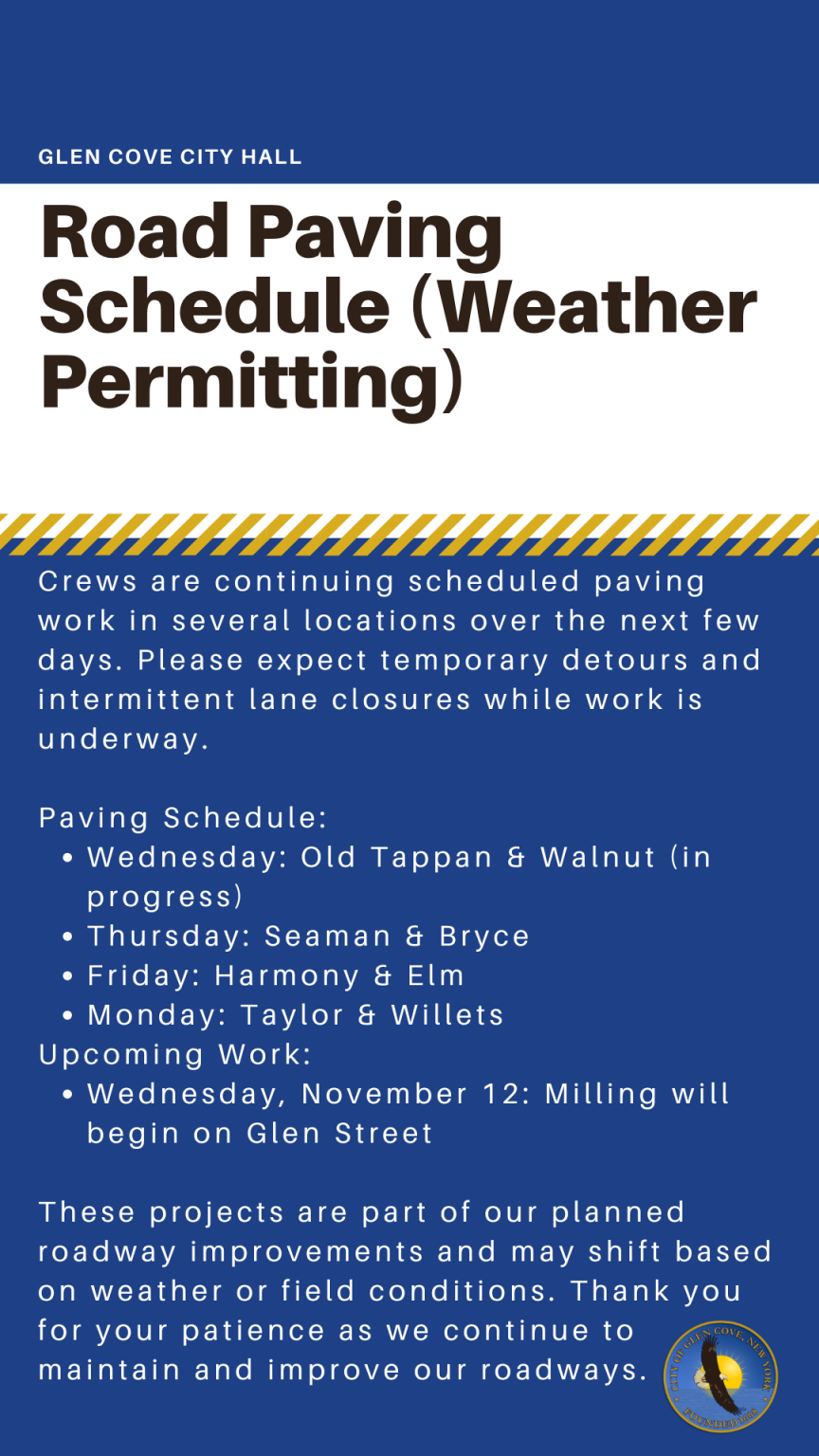 Road Paving Schedule (Weather Permitting) - City of Glen Cove