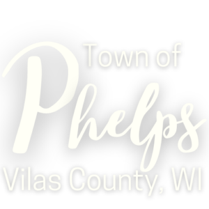 Town of Phelps, Vilas County, WI – Official Website of the Town of Phelps