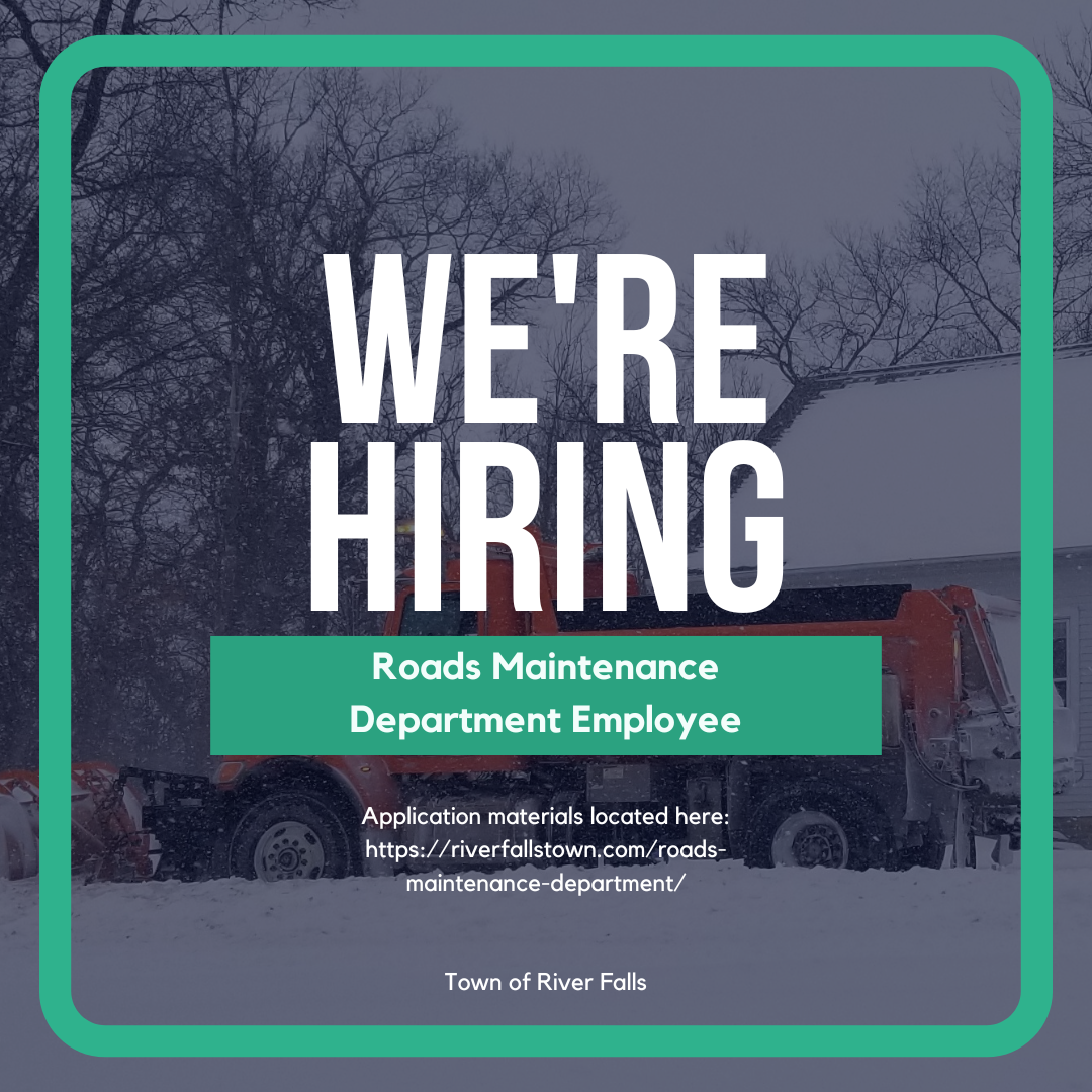 Roads-Maint.-Hiring-Post – Town of River Falls, Pierce County, Wisconsin