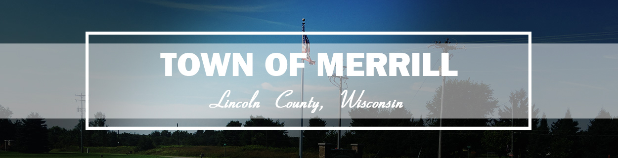 Town of Merrill, Lincoln County, Wisconsin | Official Website of the ...