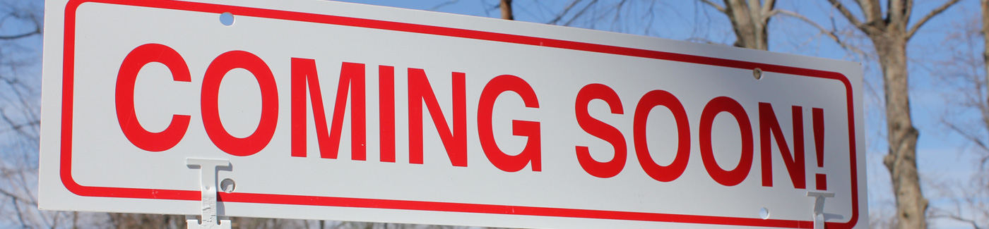 Coming-Soon-Signs – Town of Star Prairie, St. Croix County, Wisconsin
